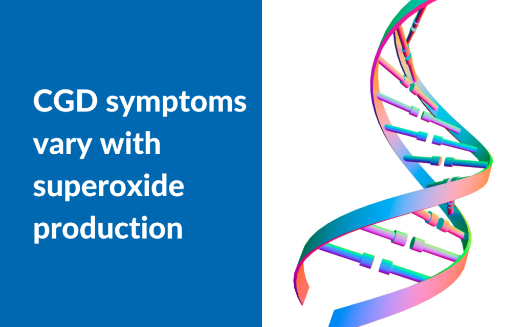 CGD symptoms vary with superoxide production | Immune Deficiency Foundation