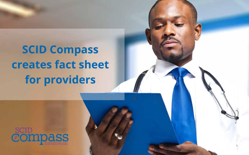SCID Compass creates fact sheet for providers | Immune Deficiency ...
