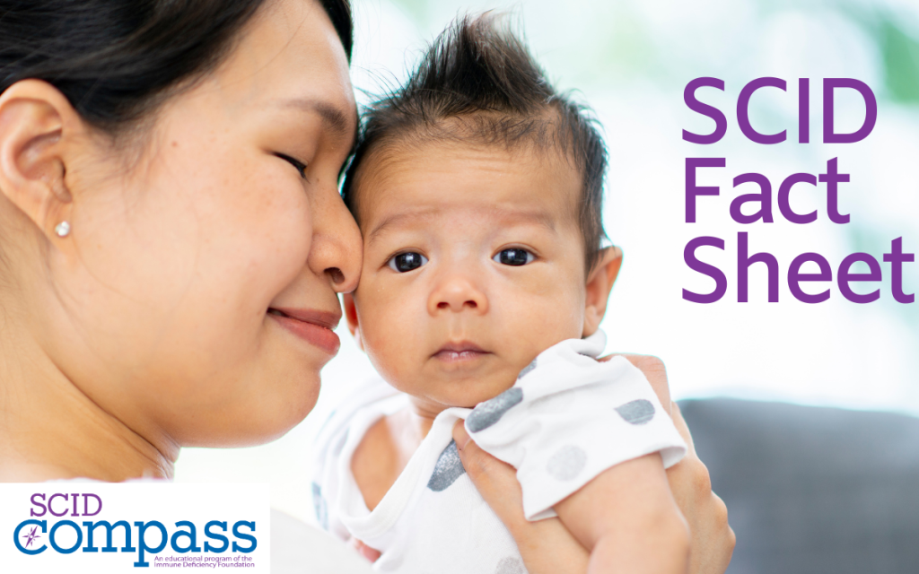 SCID fact sheet ready for distribution | Immune Deficiency Foundation