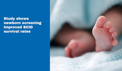 Study shows newborn screening improved SCID survival rates | Immune ...